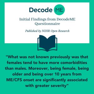 #DecodeME research: Being female, older and ill for longer increase the ...
